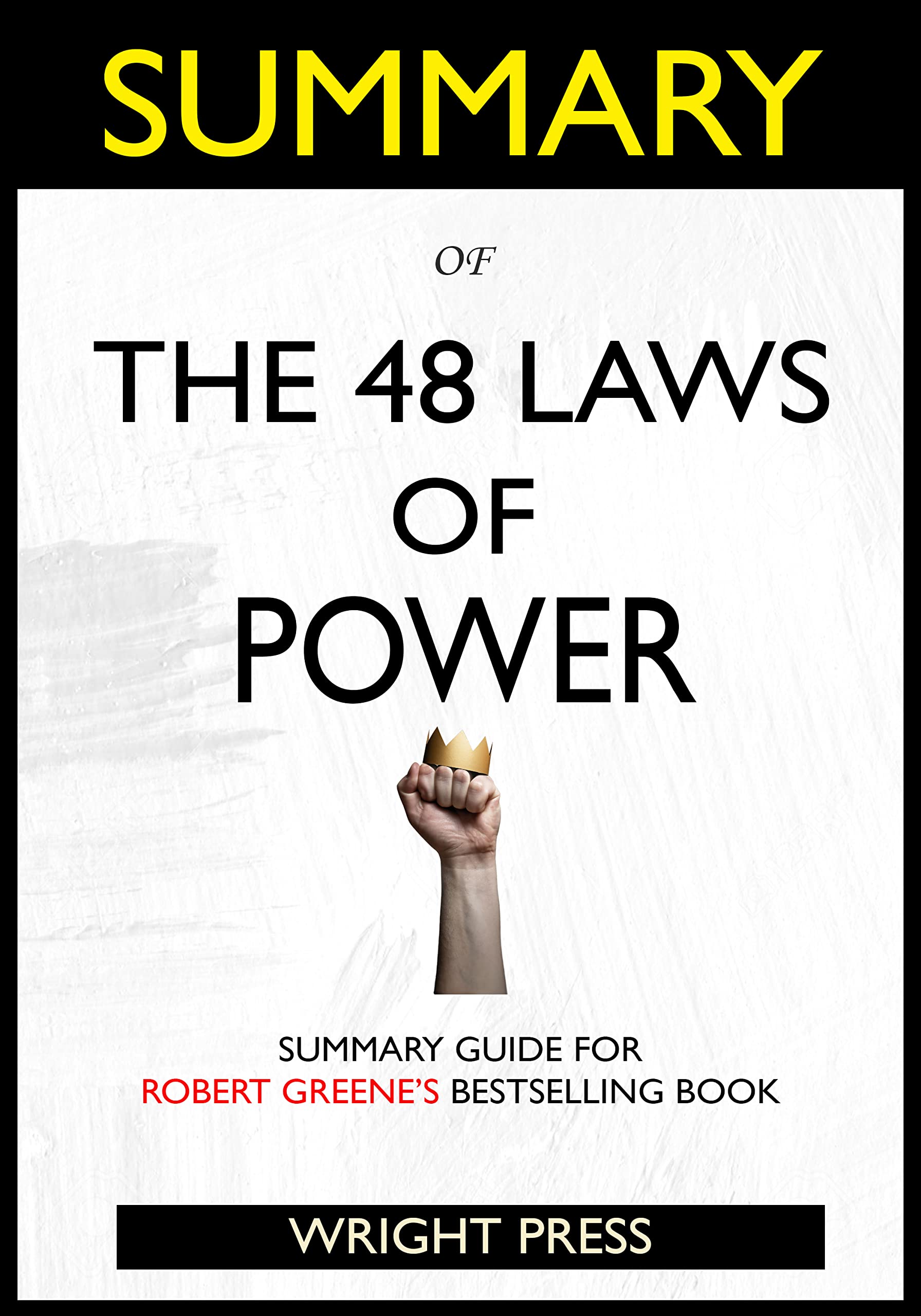 Book Summary The 48 Laws Of Power (Robert Greene), 48% OFF