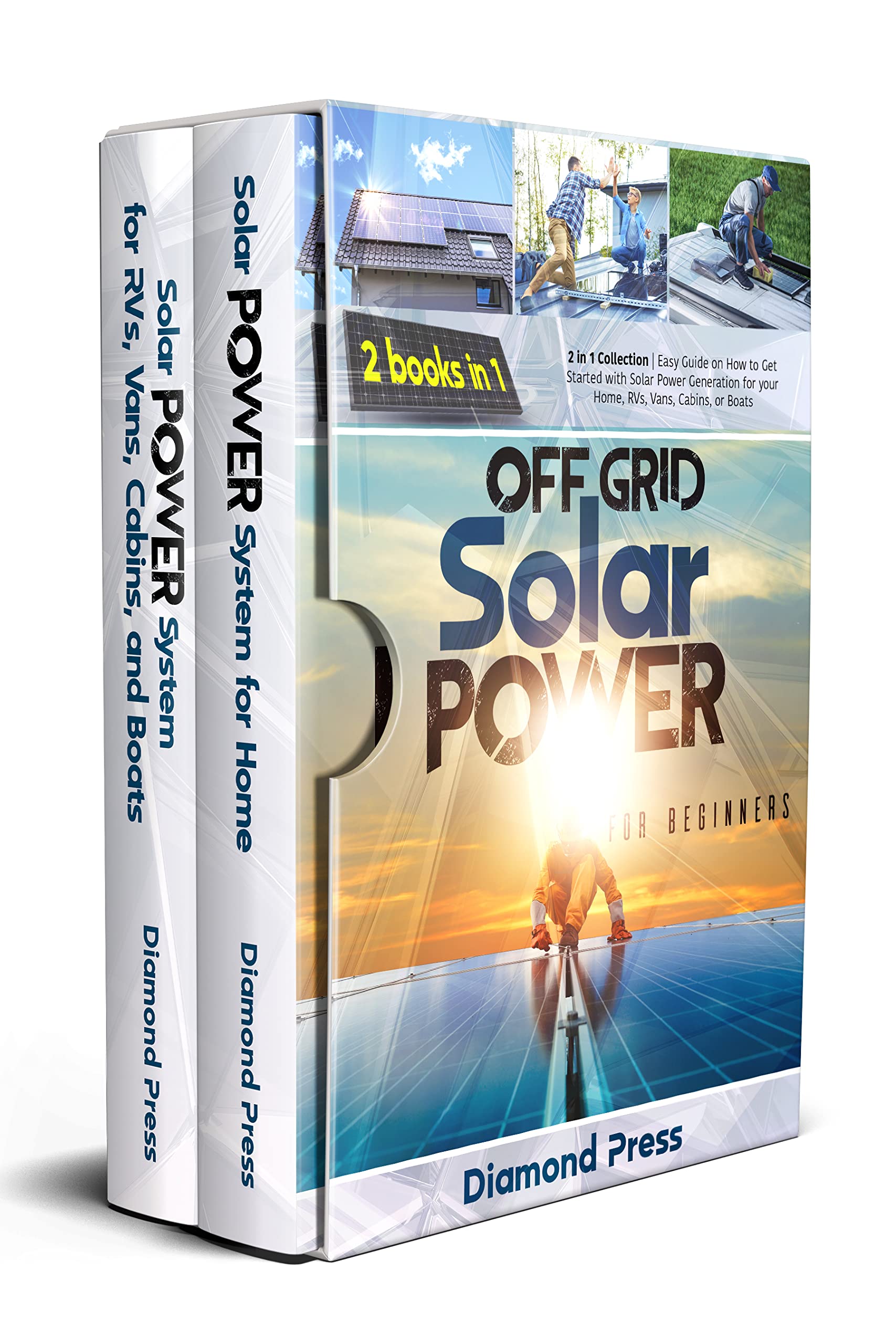 Off Grid Solar Power Bible: [5 in 1] Essential and Complete Beginner's ...