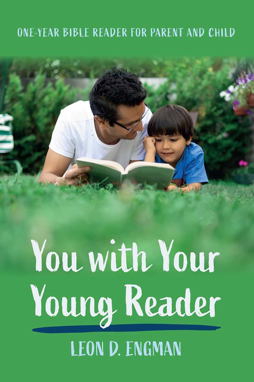 You with Your Young Reader: One-Year Bible Reader for Parent and Child ...