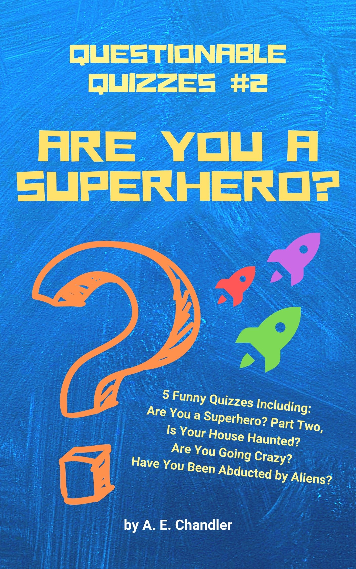 Are You a Superhero?: 5 Quizzes Including: Are You a Superhero? (Part ...
