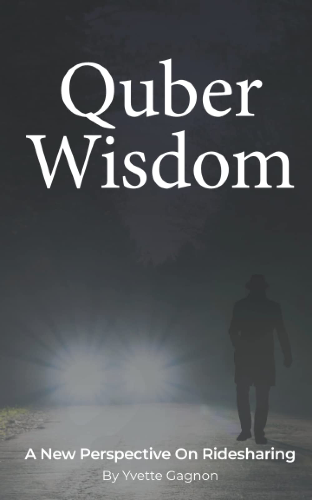 Quber Wisdom by Yvette Gagnon | Goodreads