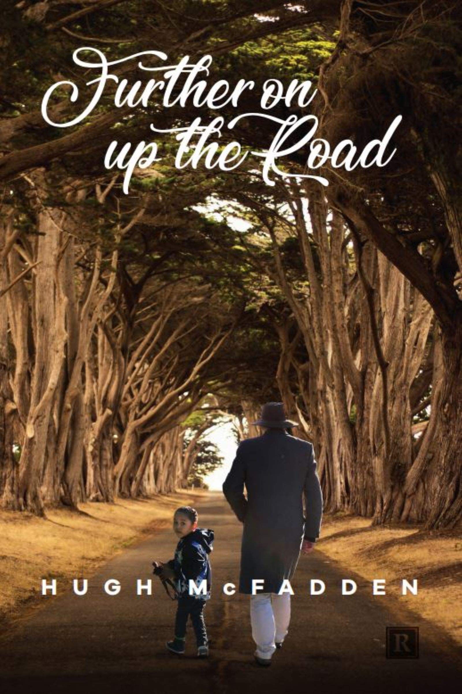 Further On Up The Road by Hugh McFadden | Goodreads