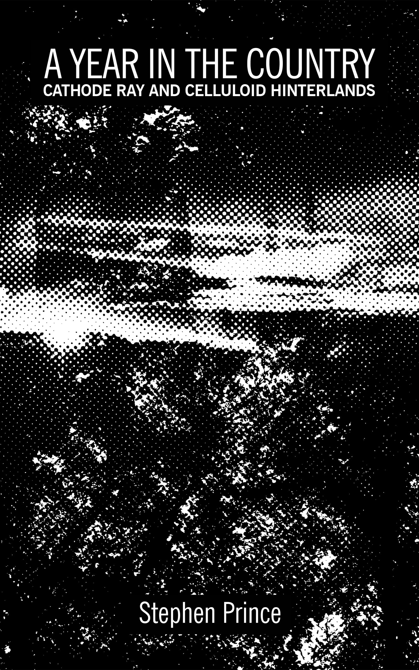 A Year In The Country: Cathode Ray and Celluloid Hinterlands: The Rural ...