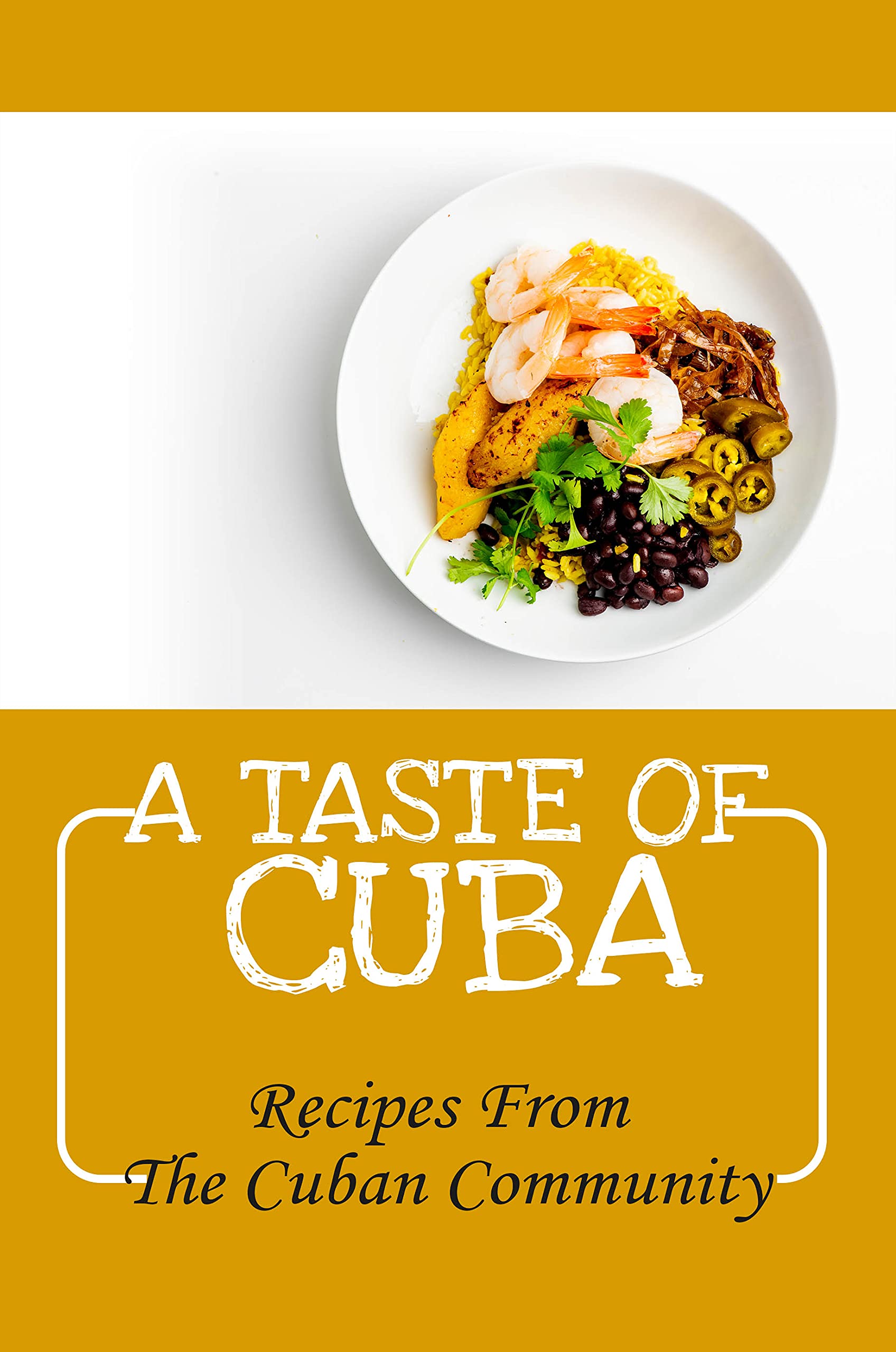 A Taste Of Cuba: Recipes From The Cuban Community: Cuban Vegetarian ...