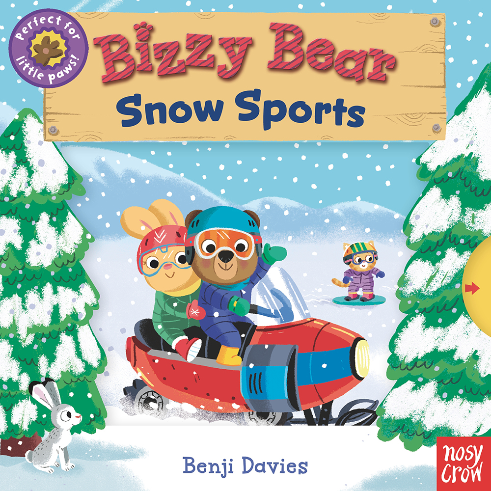 Bizzy Bear: Snow Sports by Benji Davies | Goodreads