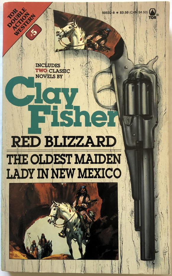 Red Blizzard / The Oldest Maiden Lady in New Mexico by Clay Fisher ...