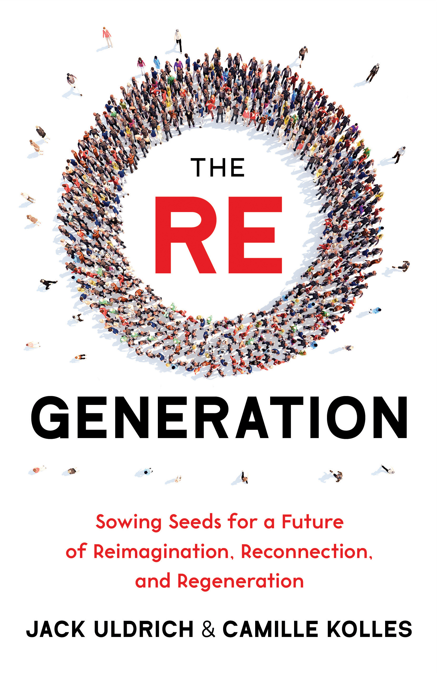 The RE Generation: Sowing Seeds for a Future of Reimagination ...