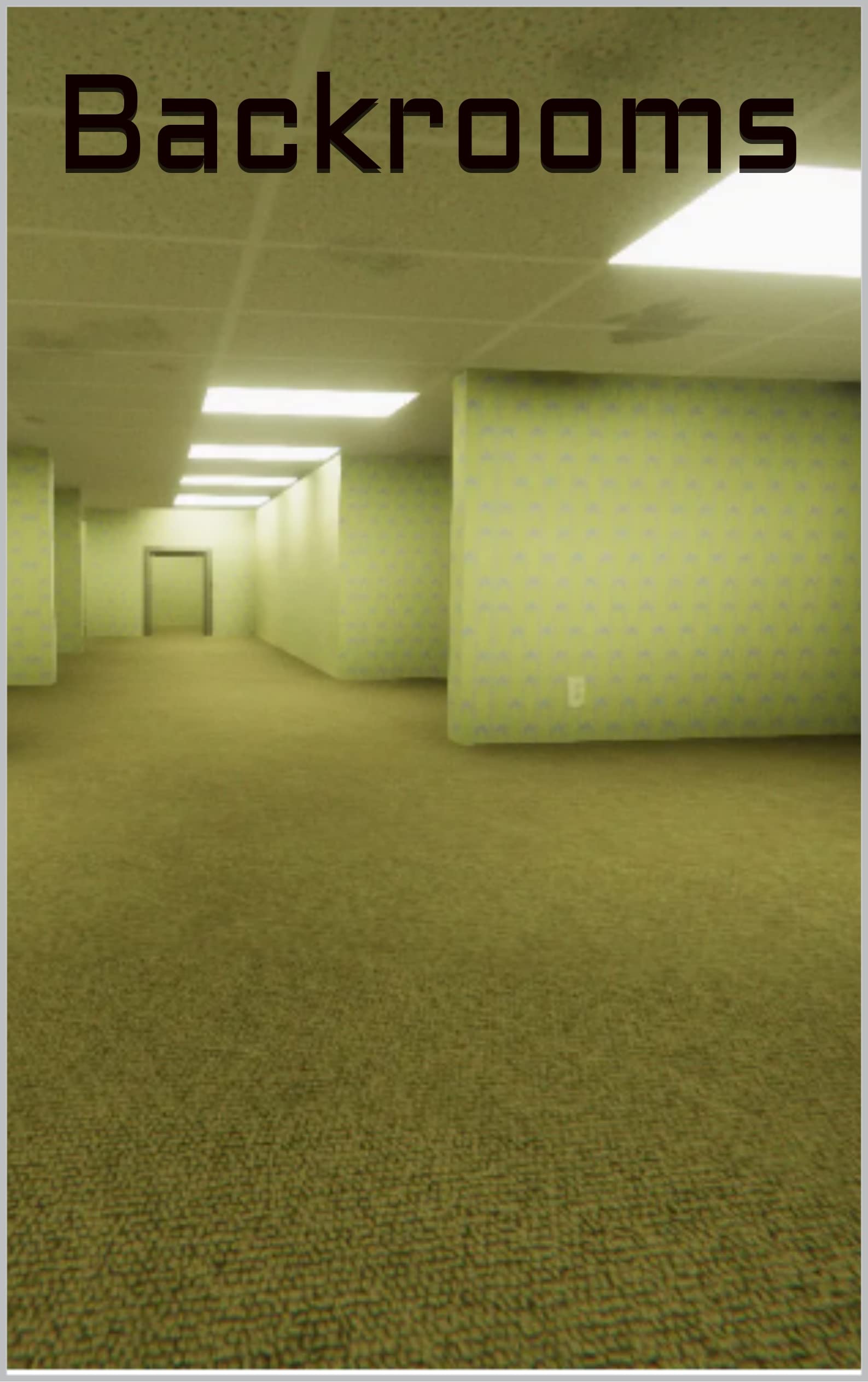 Backrooms by Michael Schuerman | Goodreads