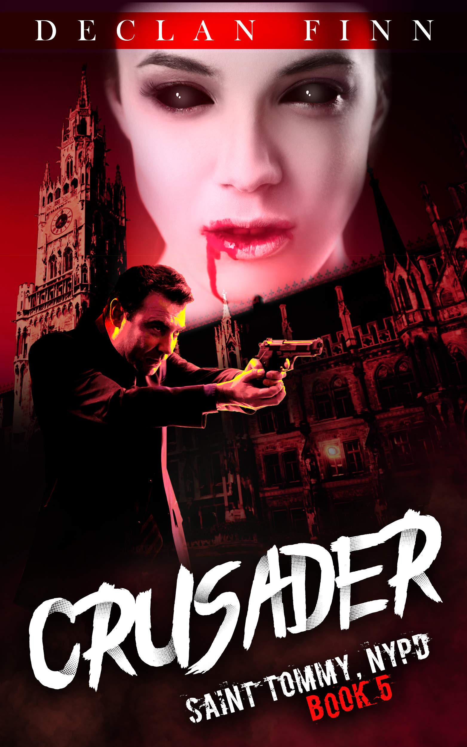 Crusader: A Catholic Action Horror Novel by Declan Finn | Goodreads