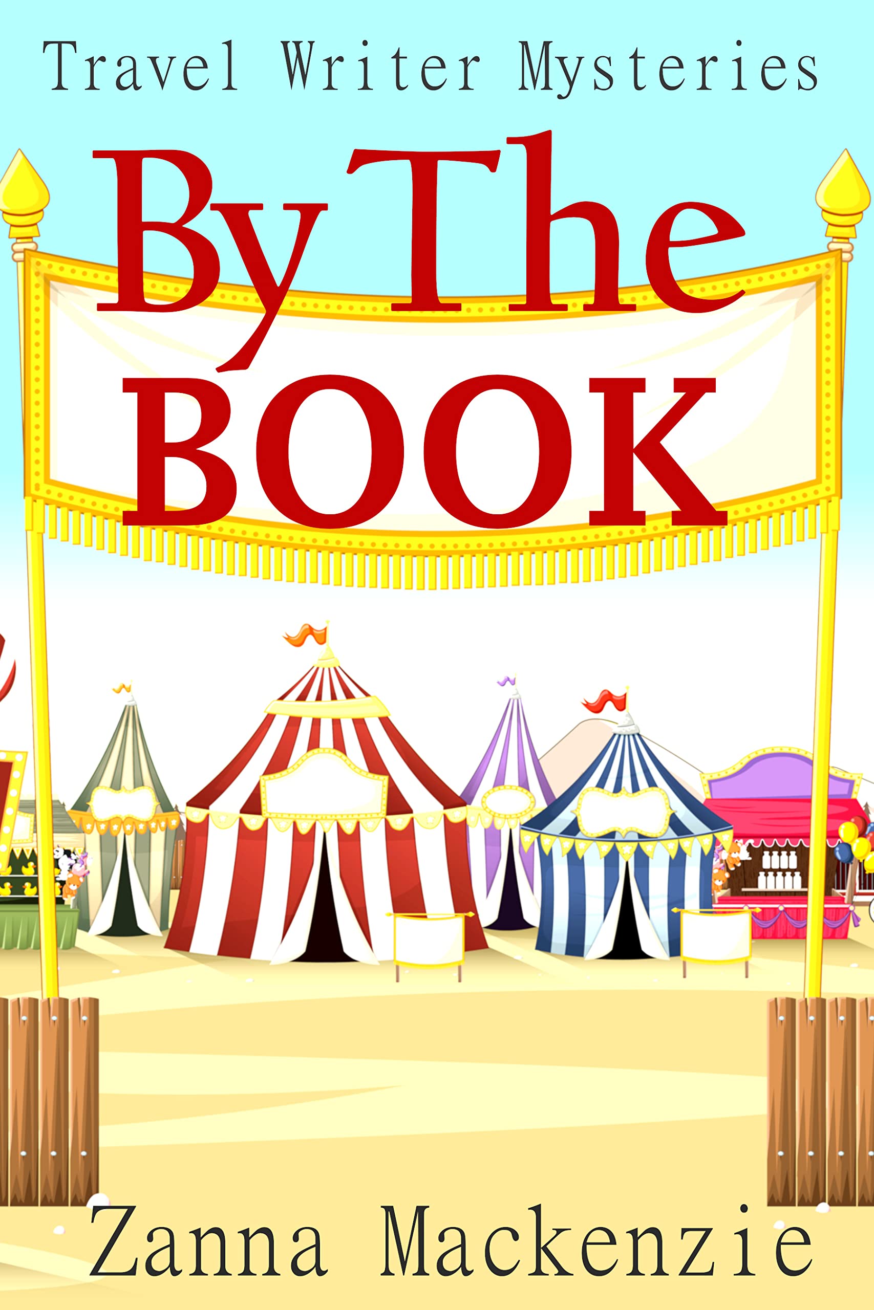 By The Book : Travel Writer Cozy Mysteries by Zanna Mackenzie | Goodreads