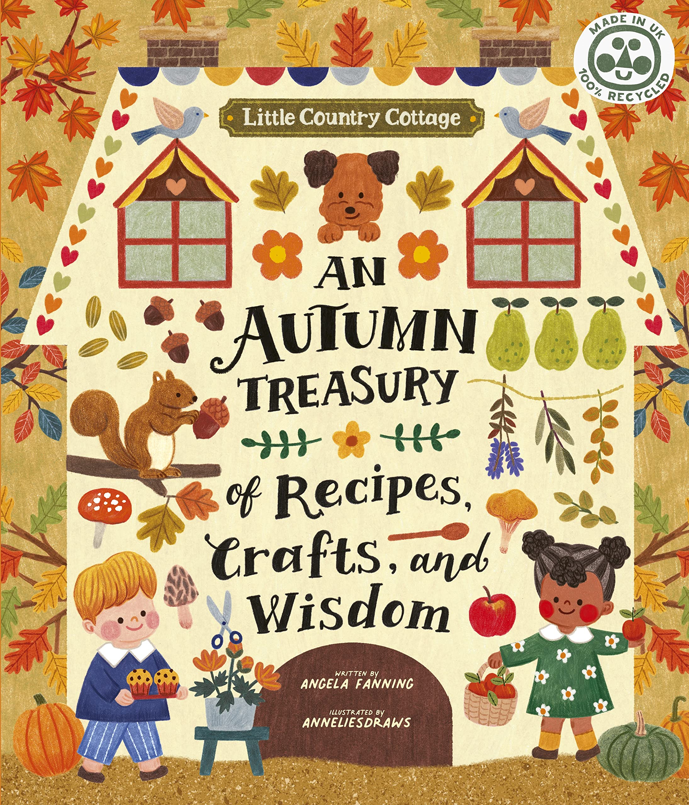 Little Country Cottage: An Autumn Treasury of Recipes, Crafts and ...