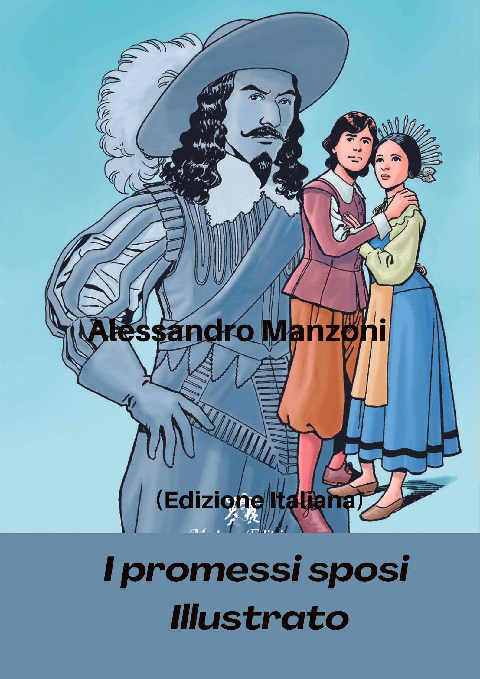 I promessi sposi (Edizione Italiana) Illustrato by Alessandro Manzoni ...