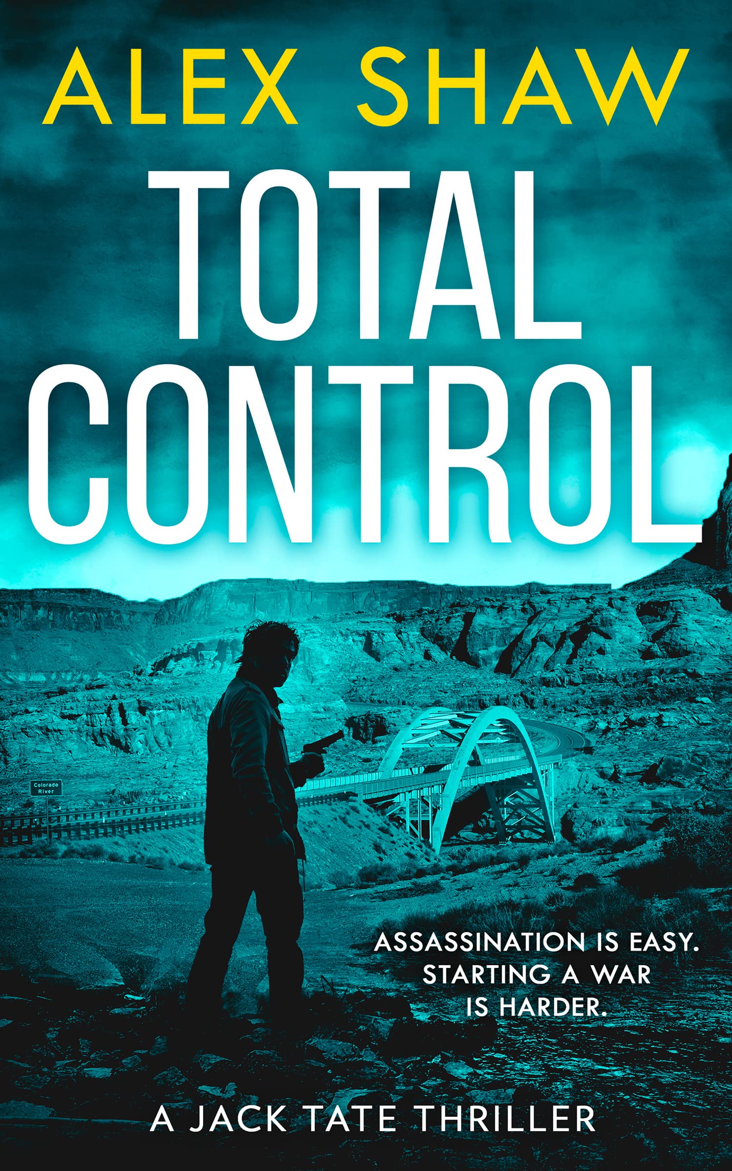 Total Control (A Jack Tate SAS Thriller #3) by Alex Shaw | Goodreads
