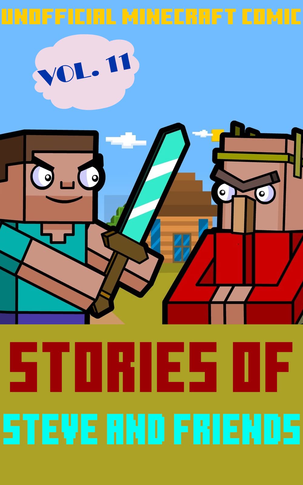 Stories Of Steve and Friends: The Unofficial Minecraft Comic - Volume ...