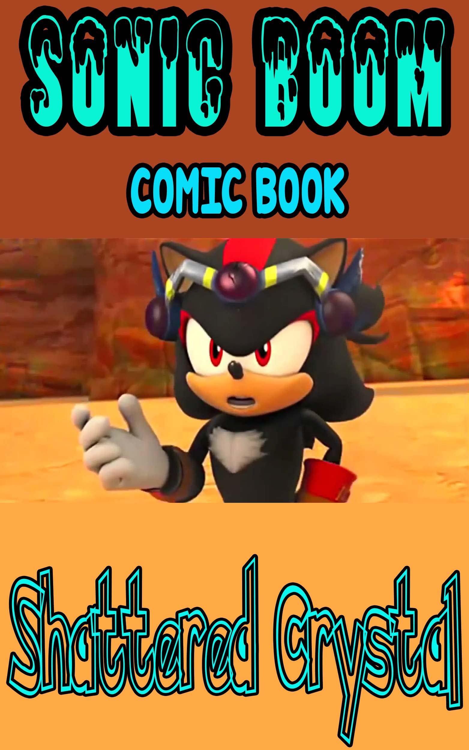 Sonic boom comic book: Shattered Crystal by Priscilla Hillhouse | Goodreads