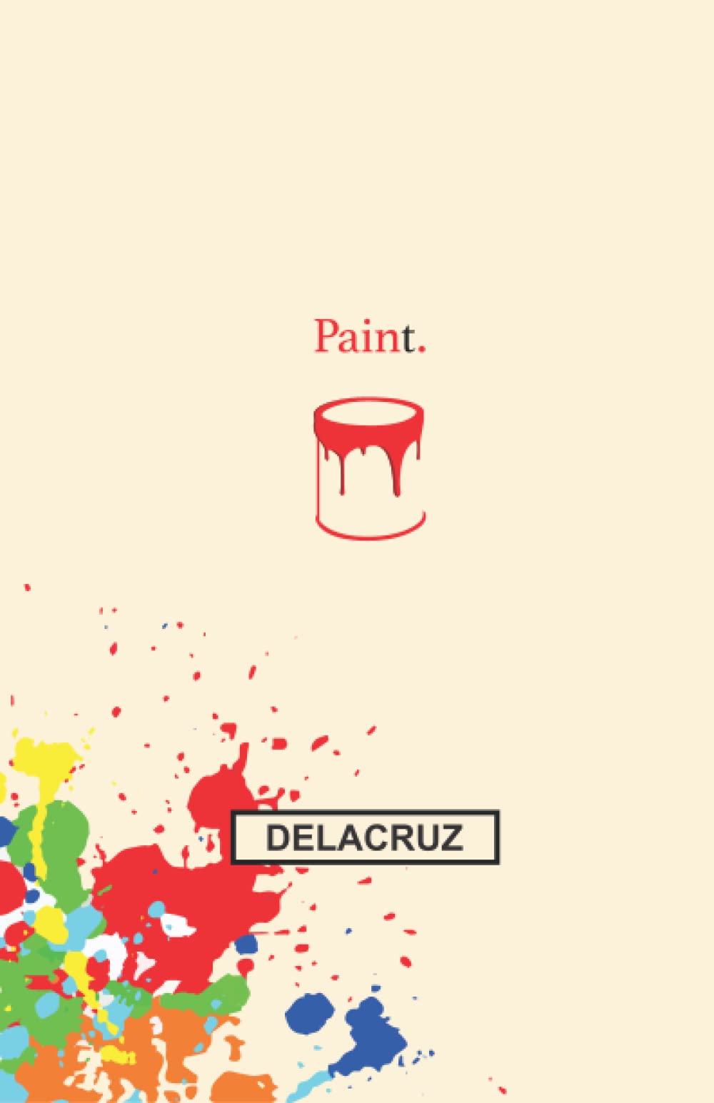 Paint: Drowning in Colors by Erik De La Cruz | Goodreads