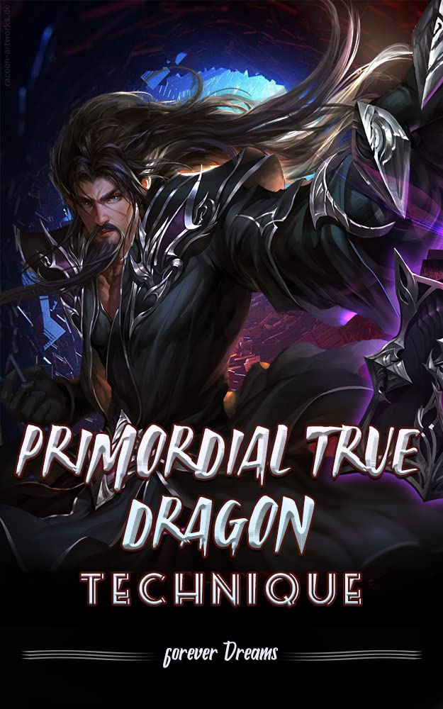 Primordial True Dragon Technique: King of Pill Reborn Reaching the top of the martial Dao Book 1 ...