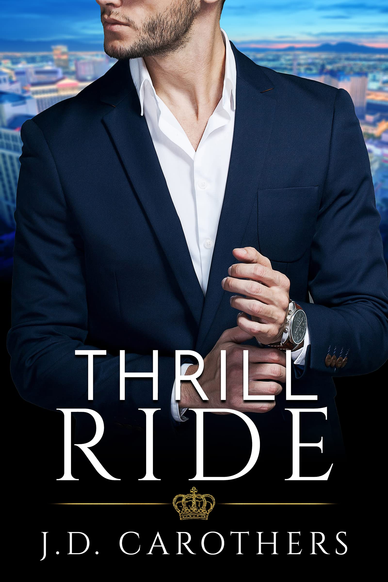 Thrill Ride by J.D. Carothers | Goodreads