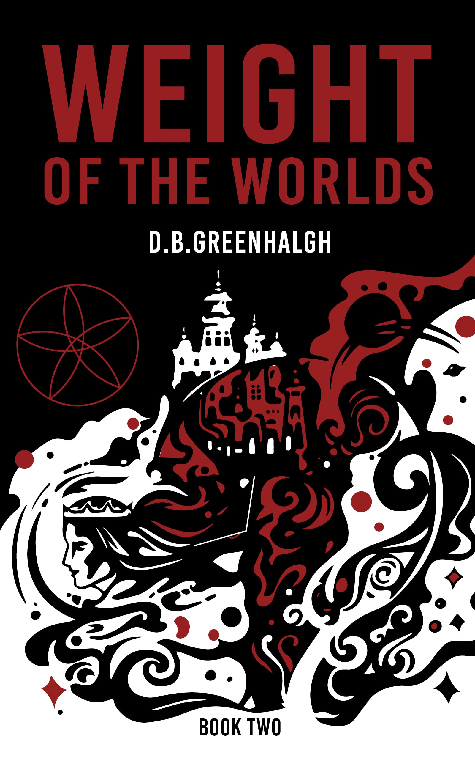 Weight Of The Worlds: Book Two by D.B. Greenhalgh | Goodreads
