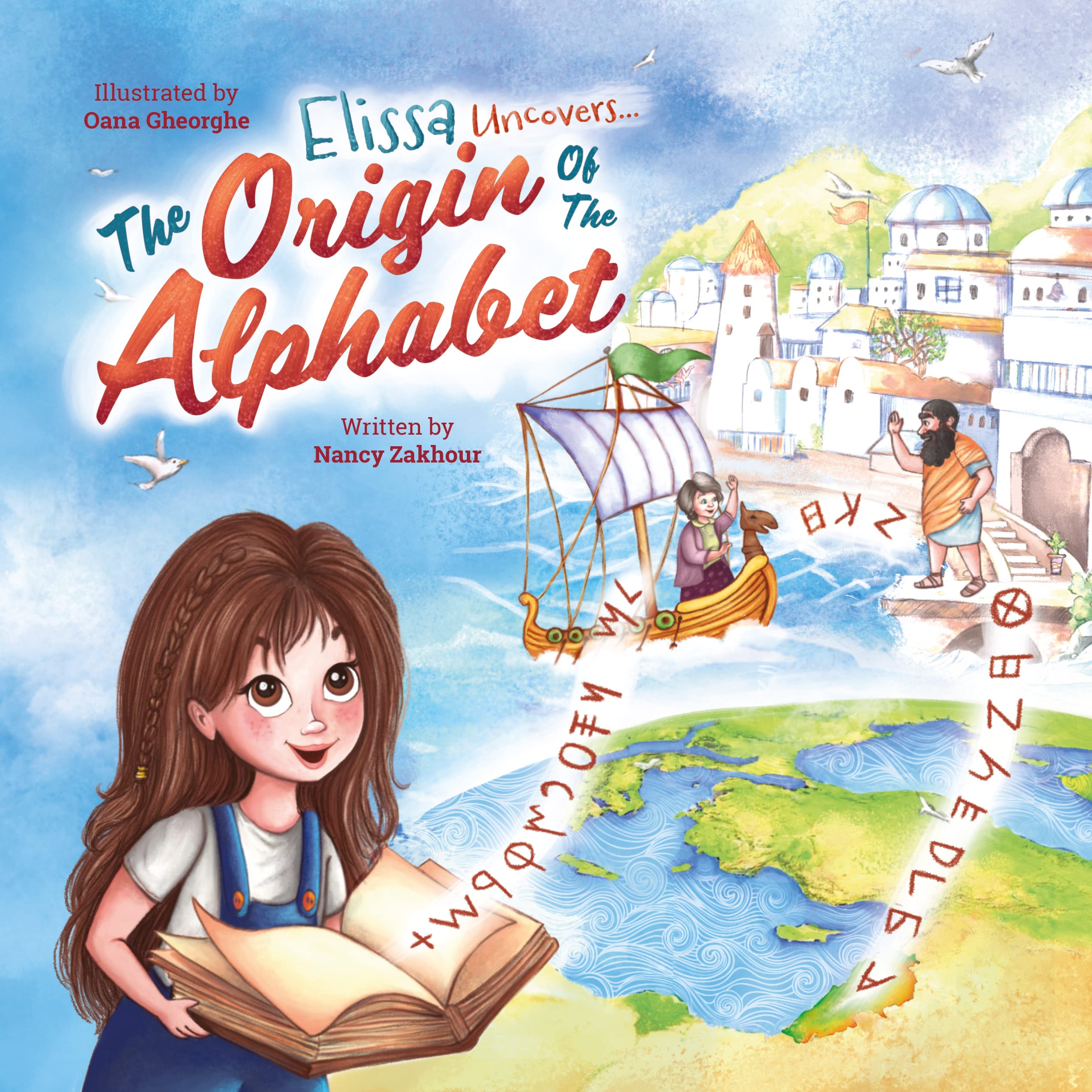 Elissa Uncovers...The Origin of the Alphabet by Nancy Zakhour | Goodreads