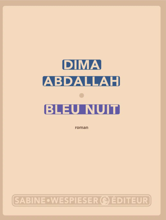 Bleu nuit by Dima Abdallah | Goodreads