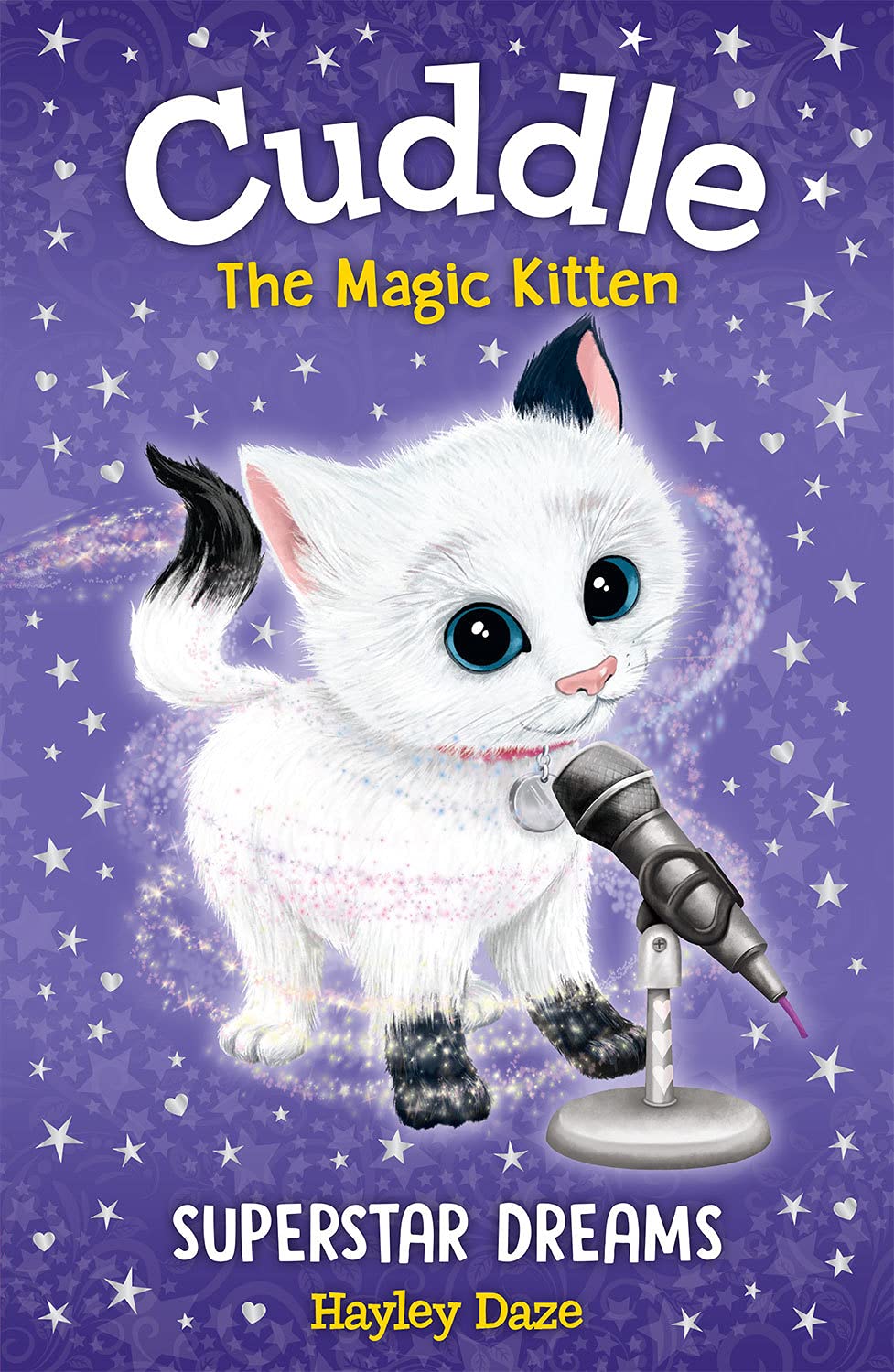 Cuddle the Magic Kitten Book 2: Superstar Dreams by Hayley Daze | Goodreads