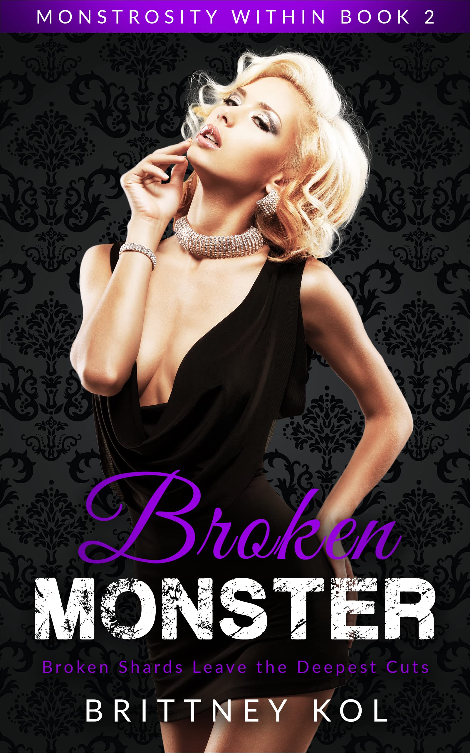 Broken Monster: Dark Reverse Harem Romance by Brittney Kol | Goodreads