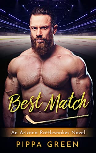 Best Match (Arizona Rattlesnakes #3) by Pippa Green | Goodreads