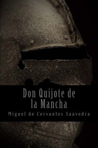 Don Quijote de la Mancha by Miguel de Cervantes Saavedra | Goodreads