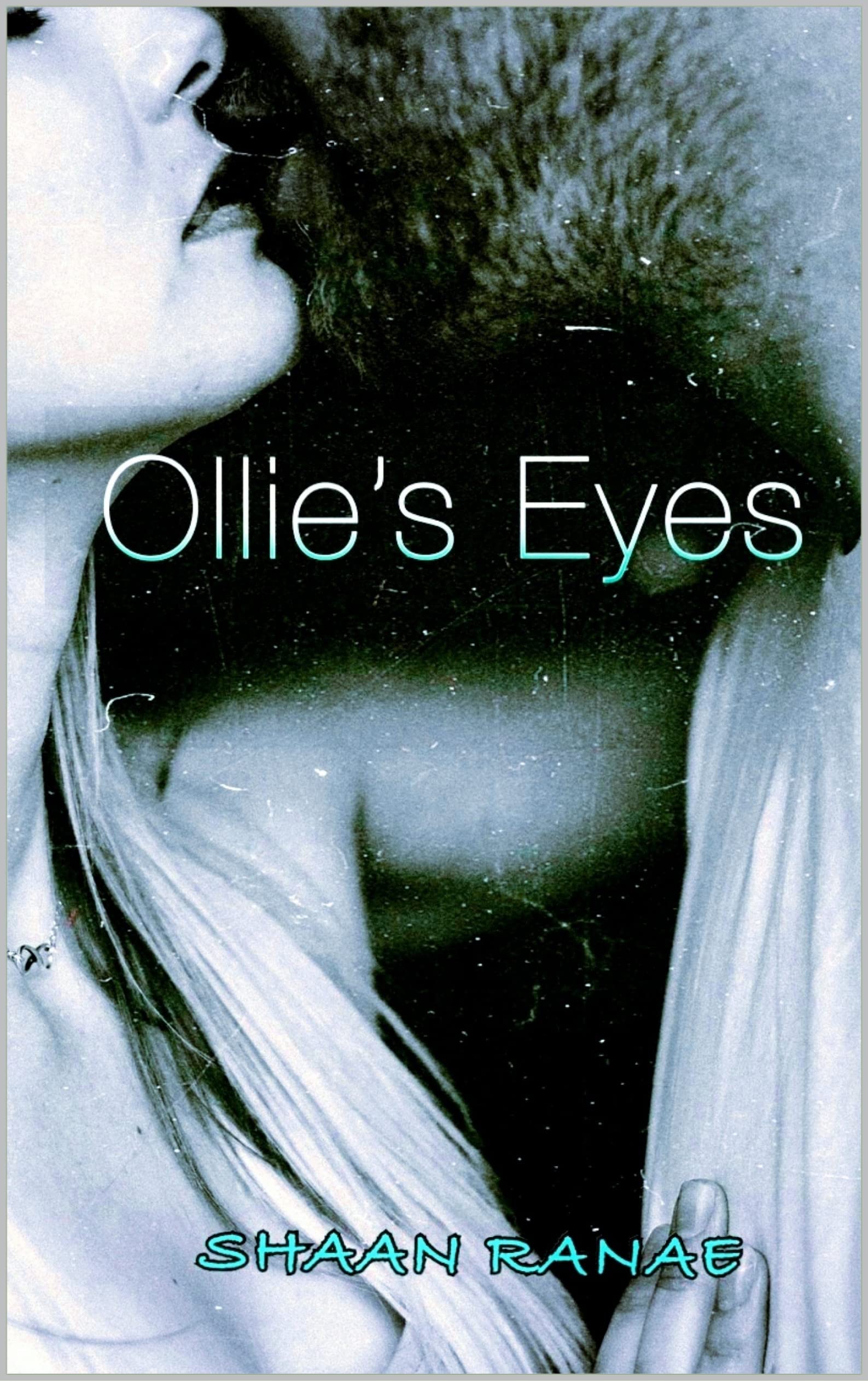 Ollie's Eyes: Sorry, Charley Series Book 3 by Shaan Ranae | Goodreads
