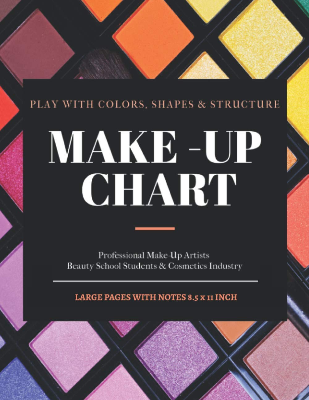 Make-Up Chart: A Professional Make-Up Practice Workbook for Make-Up ...