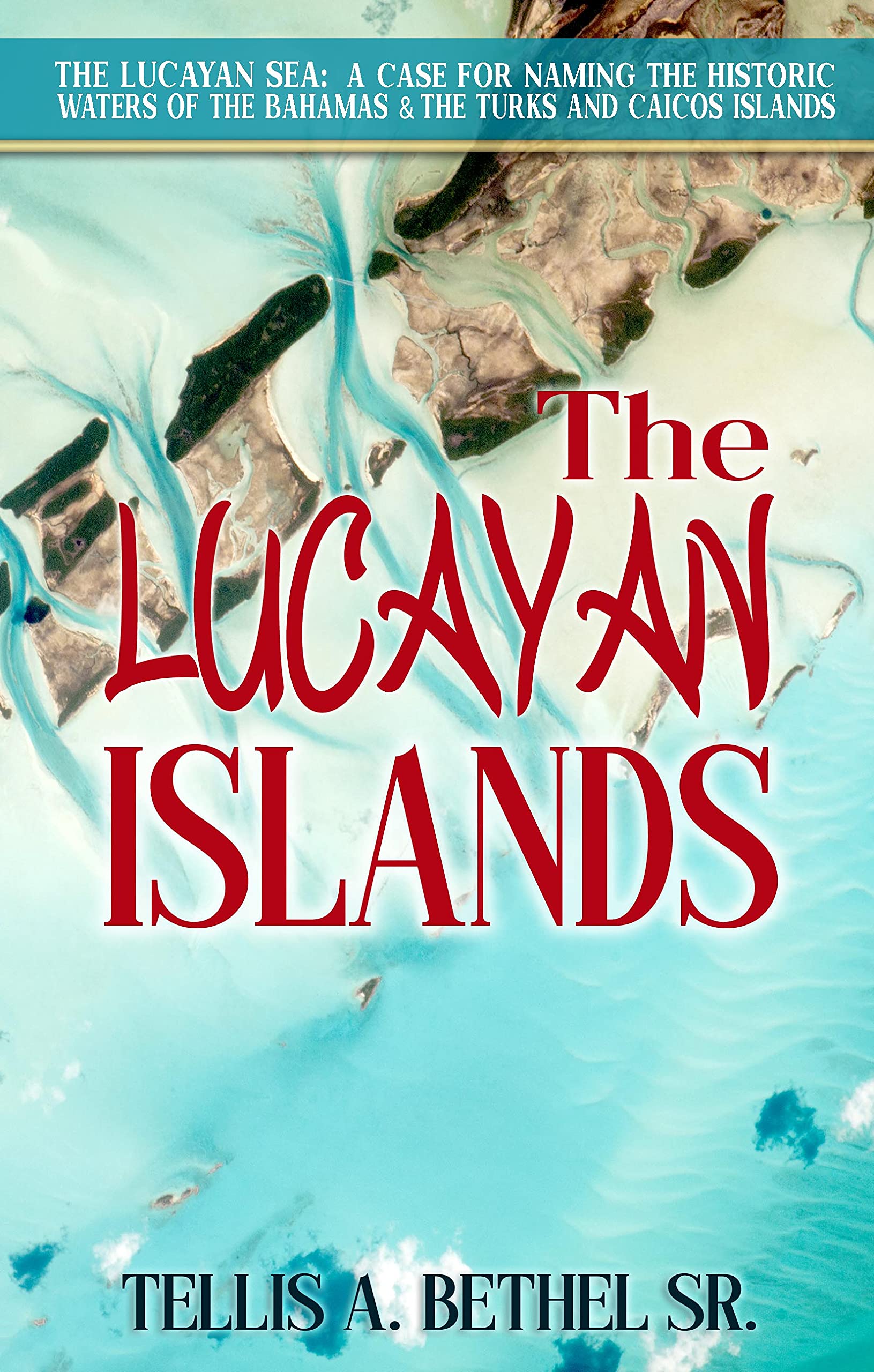 THE LUCAYAN ISLANDS by Tellis A. Bethel | Goodreads