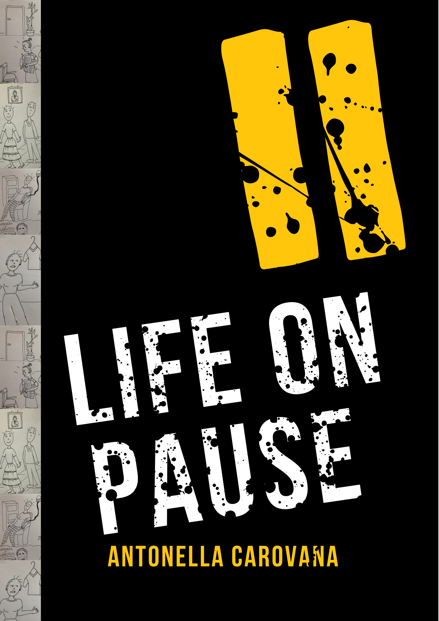 LIFE ON PAUSE by Antonella Carovana | Goodreads