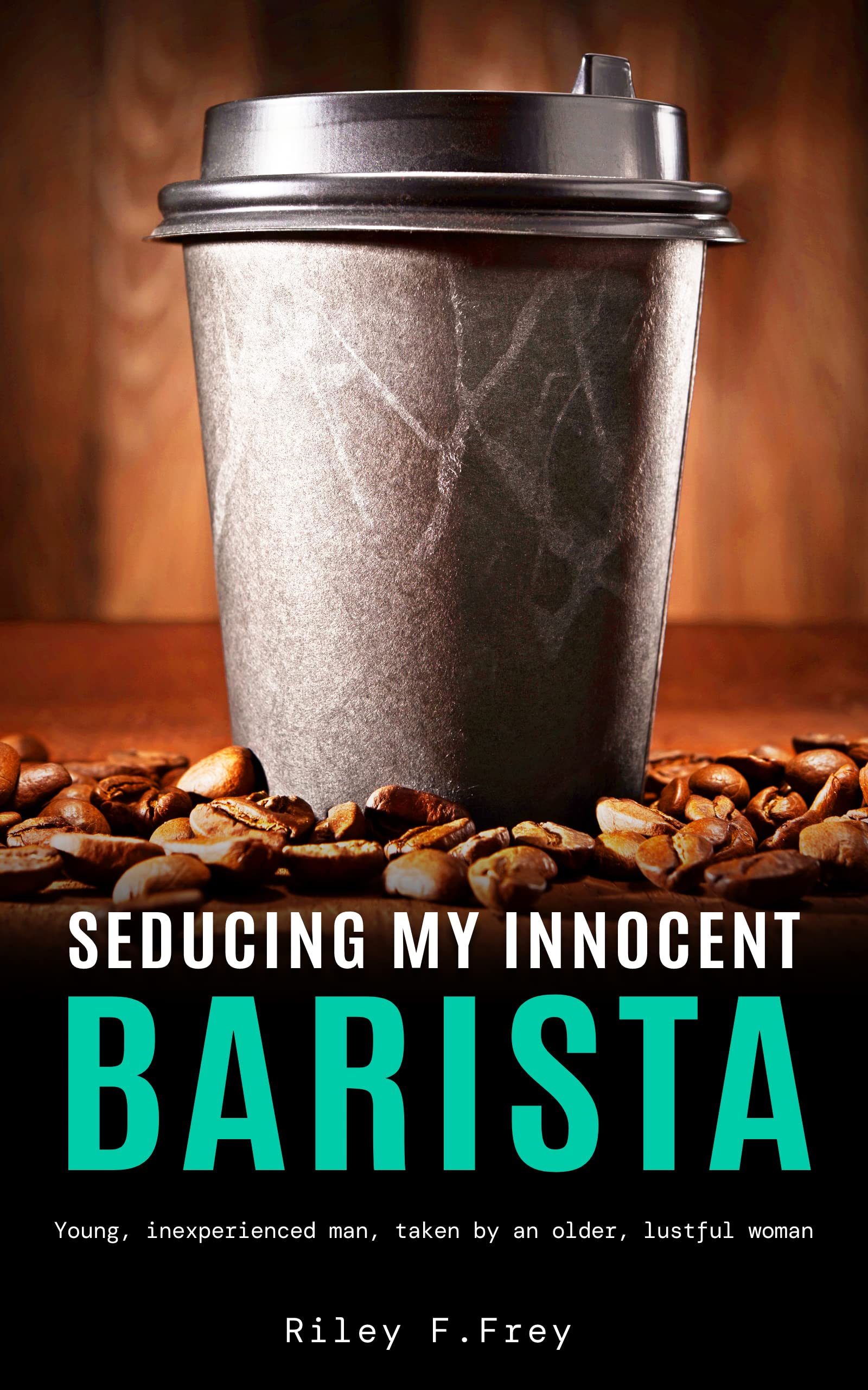 Seducing my Innocent Barista: Young, inexperienced man, taken by an ...