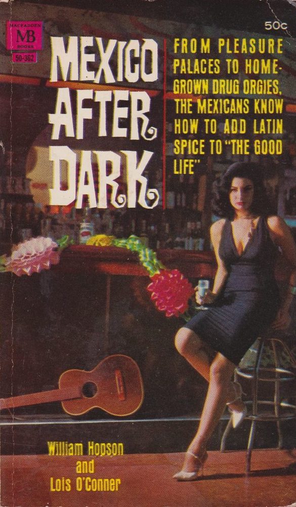 Mexico After Dark by William Hopson | Goodreads