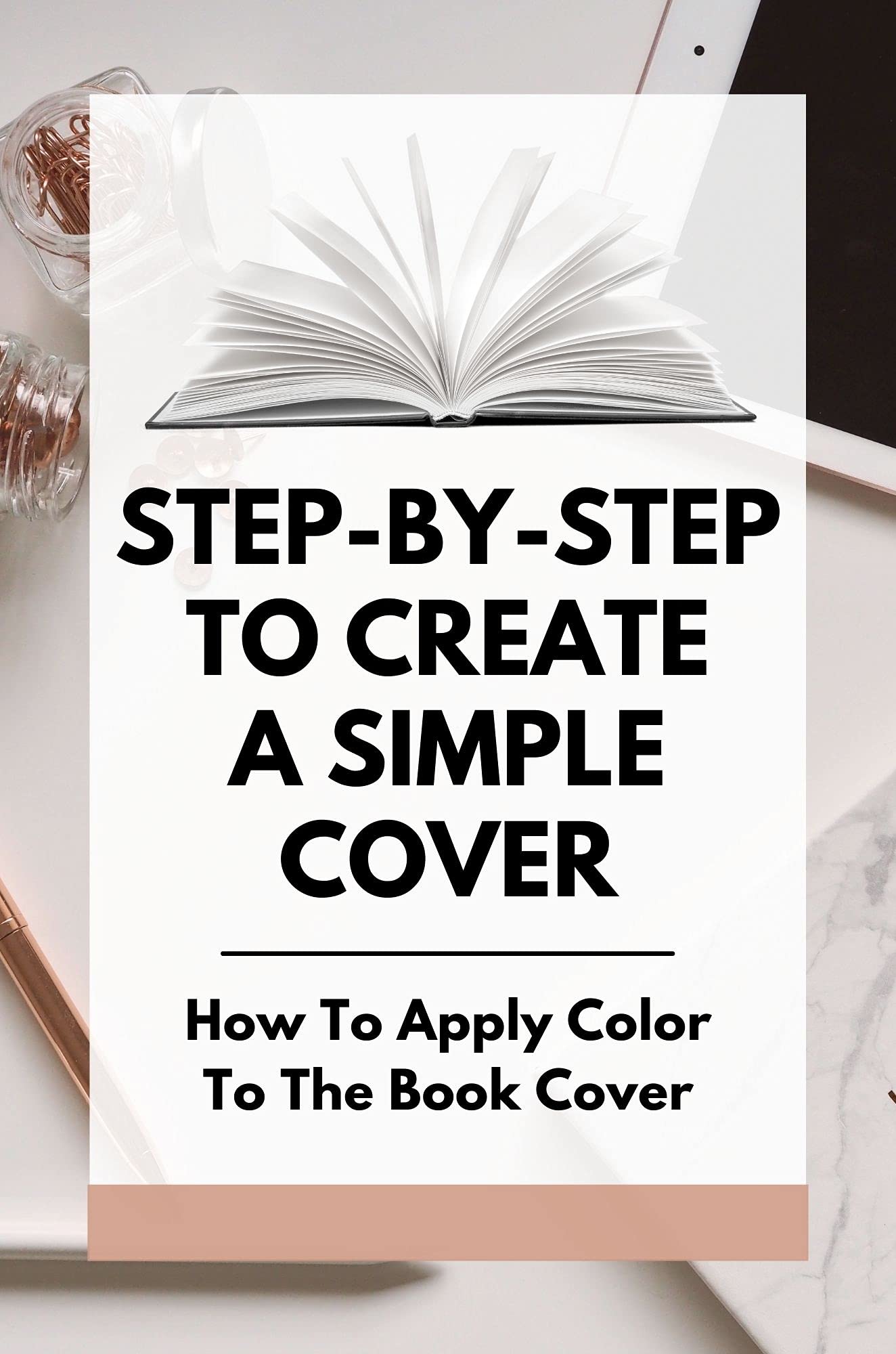 Step-By-Step To Create A Simple Cover: How To Apply Color To The Book ...