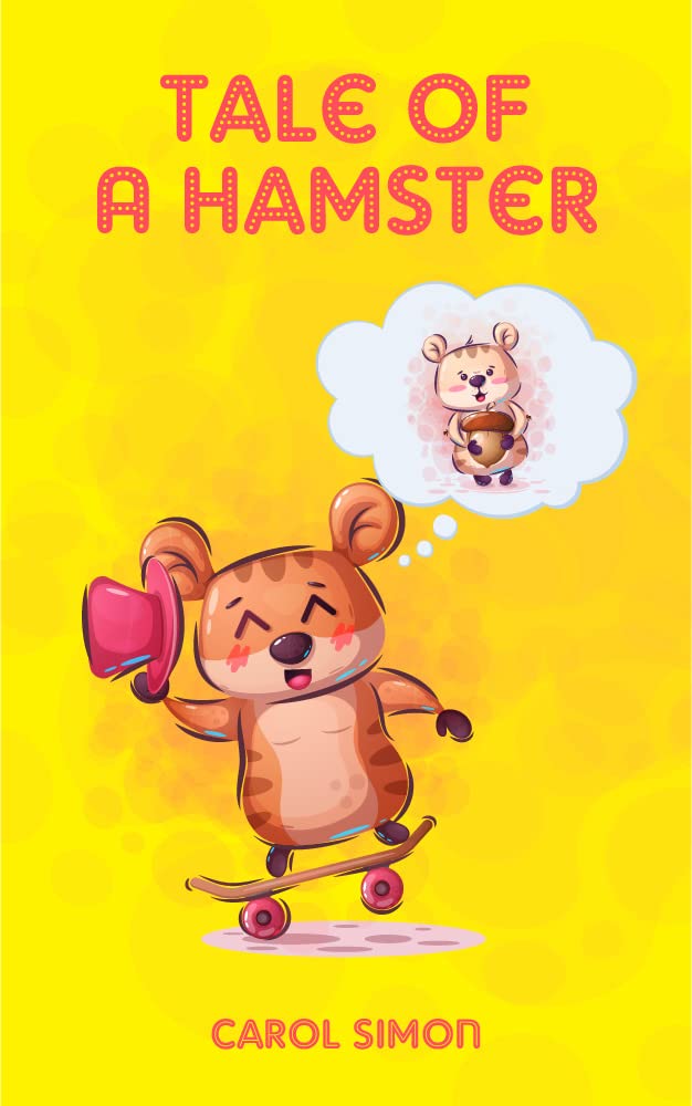 Tale of A Hamster by Carol Simon | Goodreads