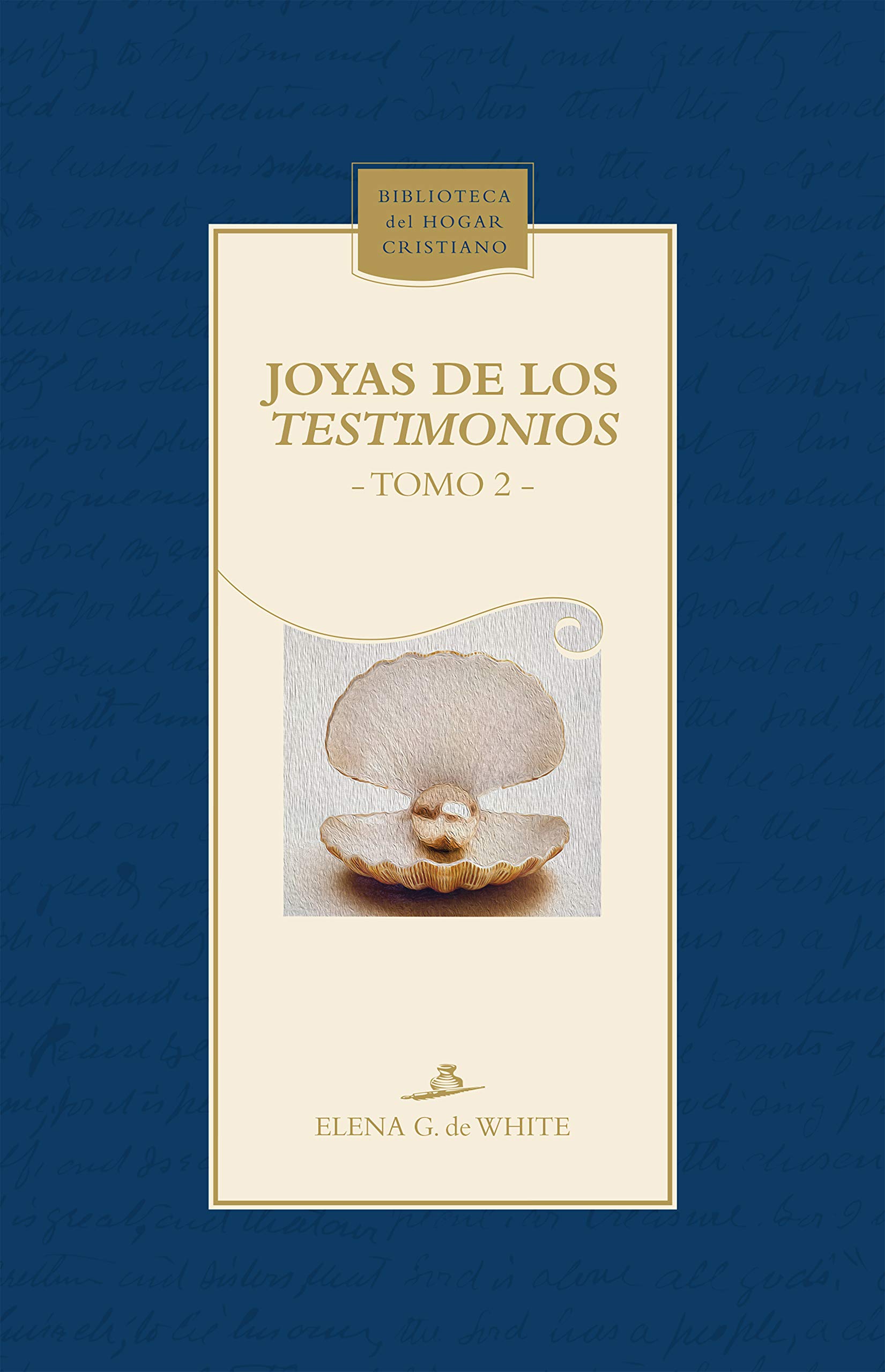 Joyas de los Testimonios: Tomo 2 (Biblioteca del Hogar Cristiano) by ...