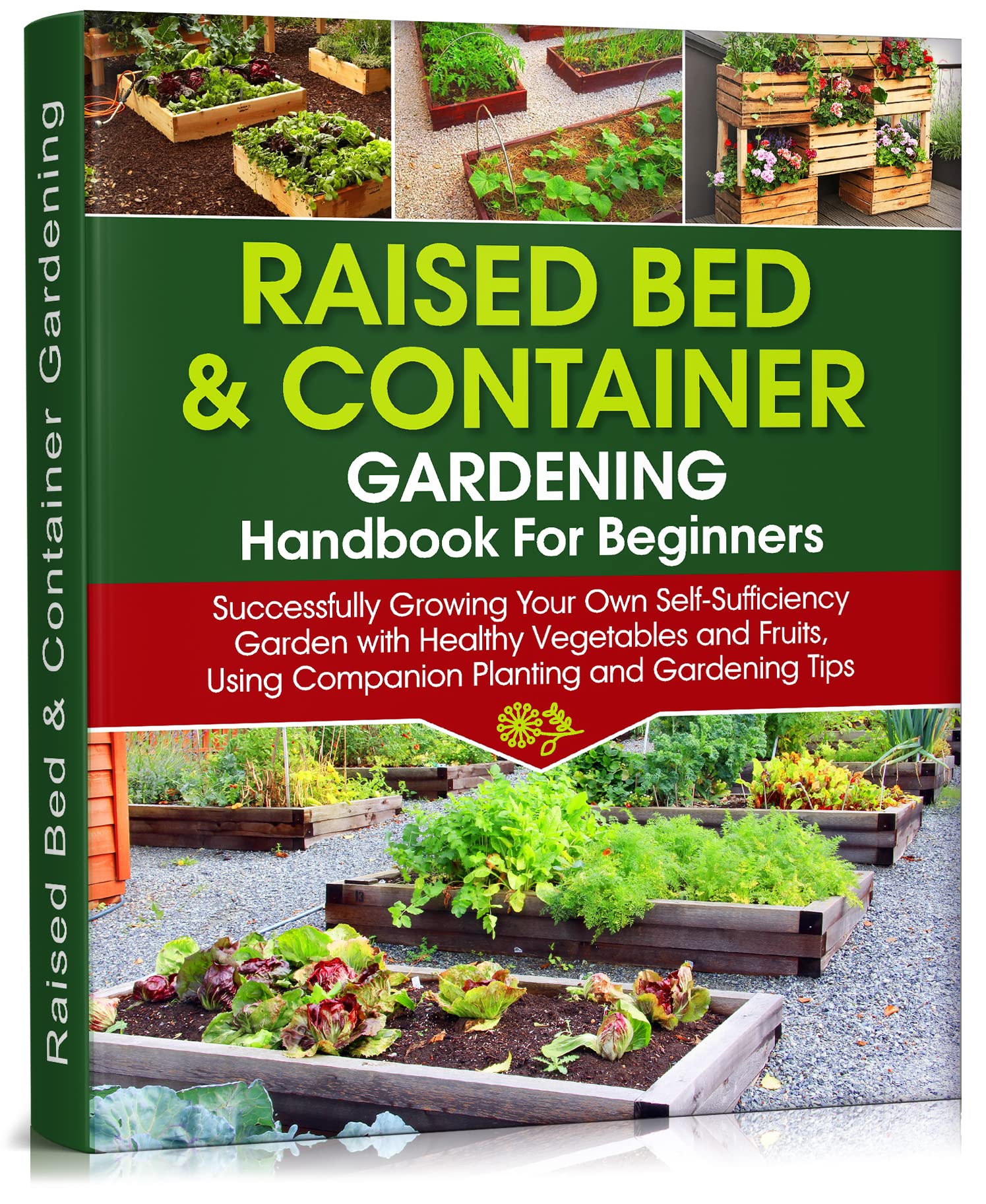 Raised Bed & Container Gardening Handbook For Beginners: Successfully ...