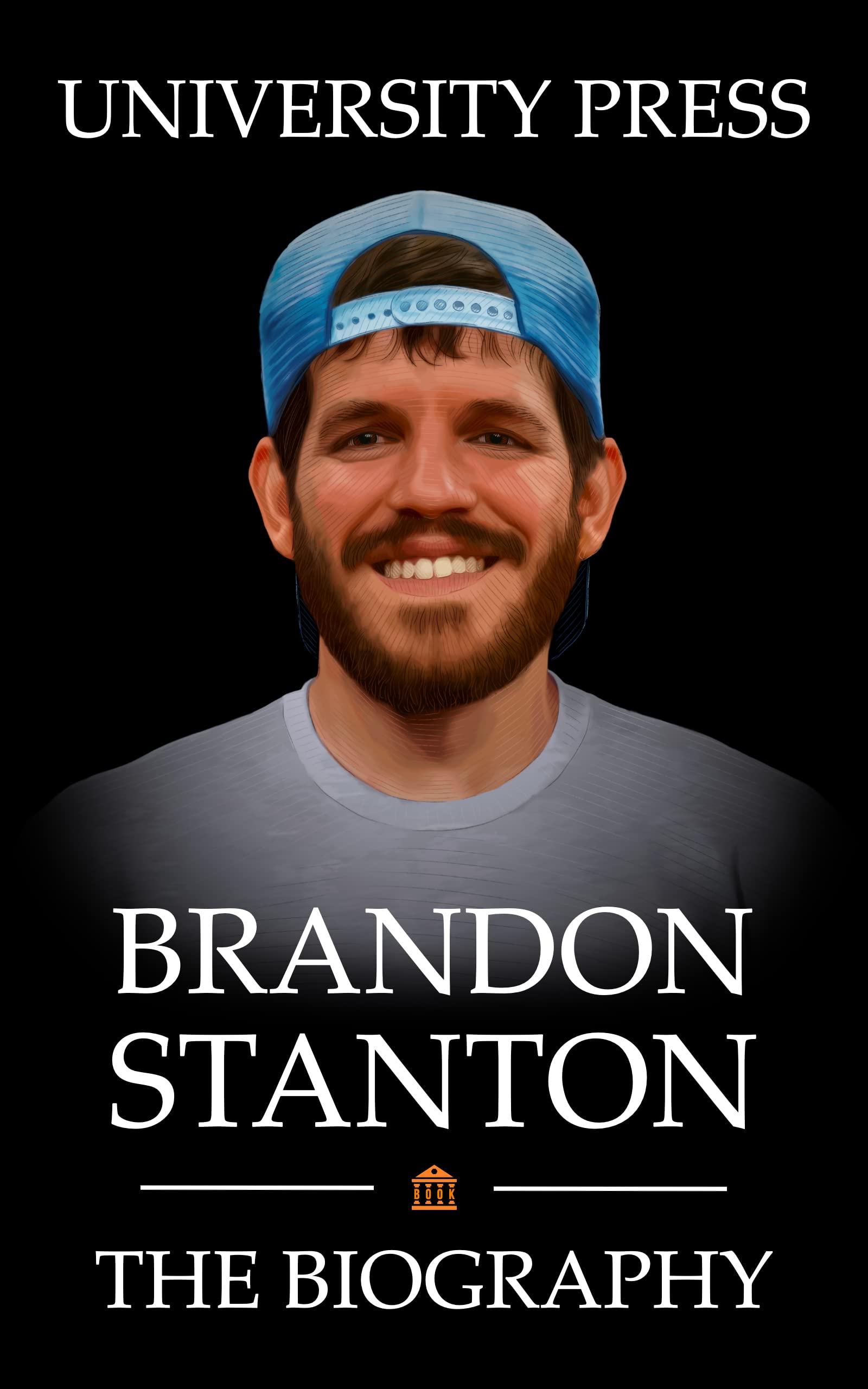Brandon Stanton Book: The Biography of Brandon Stanton by University ...