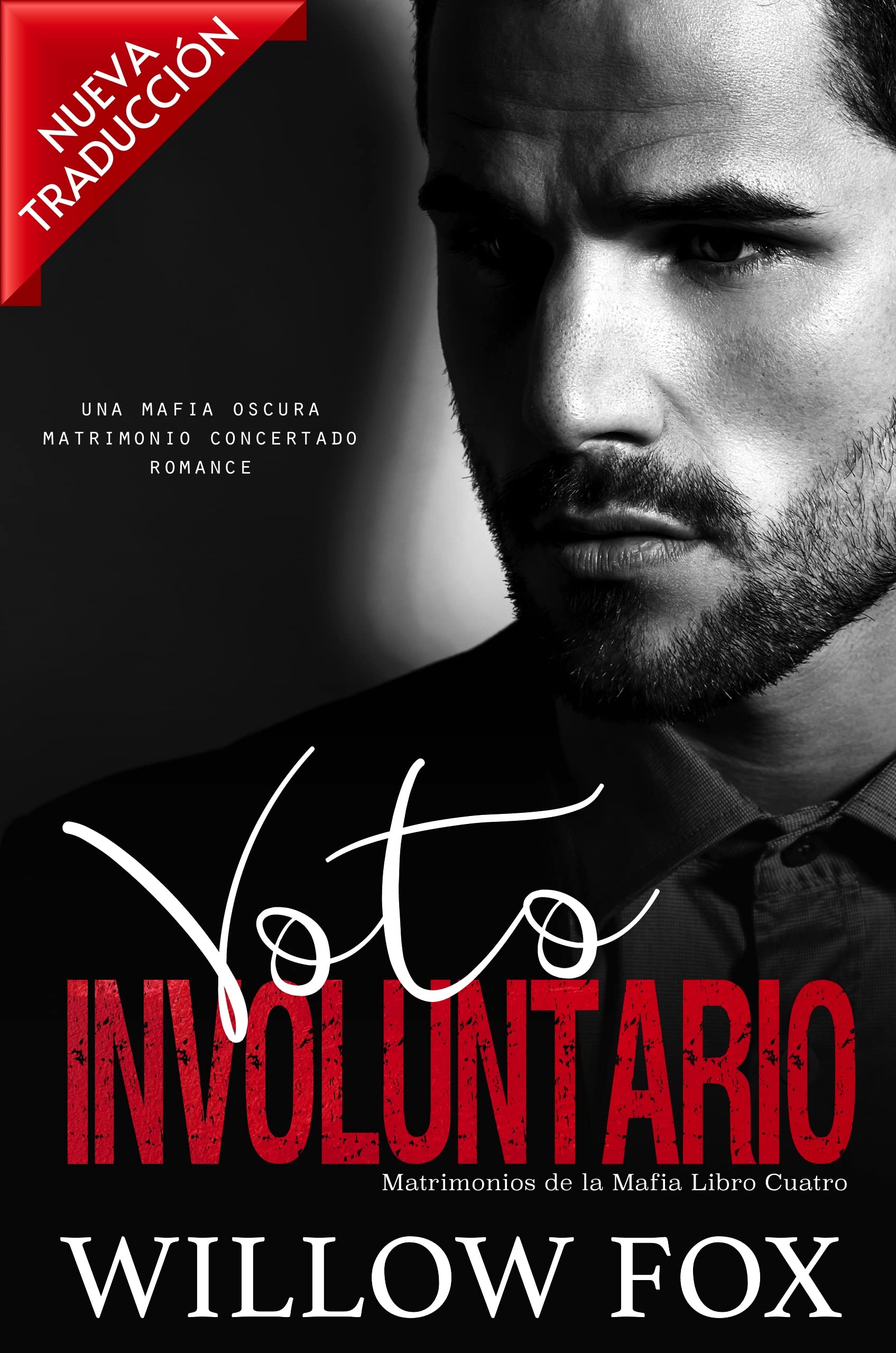 Voto Involuntario (Matrimonios de la Mafia nº 4) by Willow Fox | Goodreads