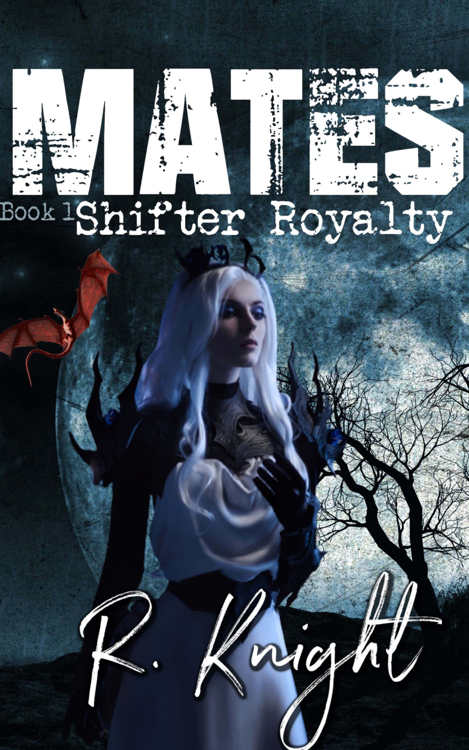 Mates (Shifter Royalty Book 1) by R. Knight | Goodreads