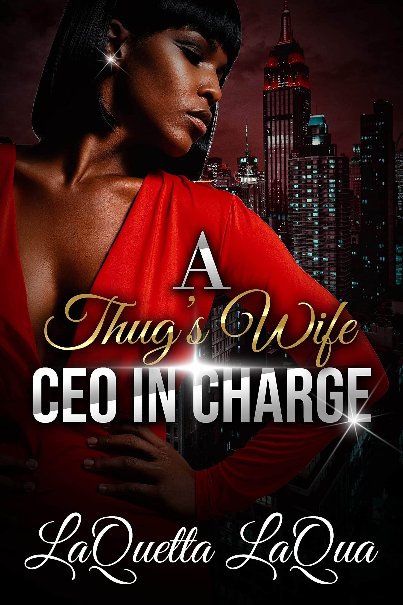 A Thug's Wife : CEO In Charge by LaQuetta LaQua | Goodreads