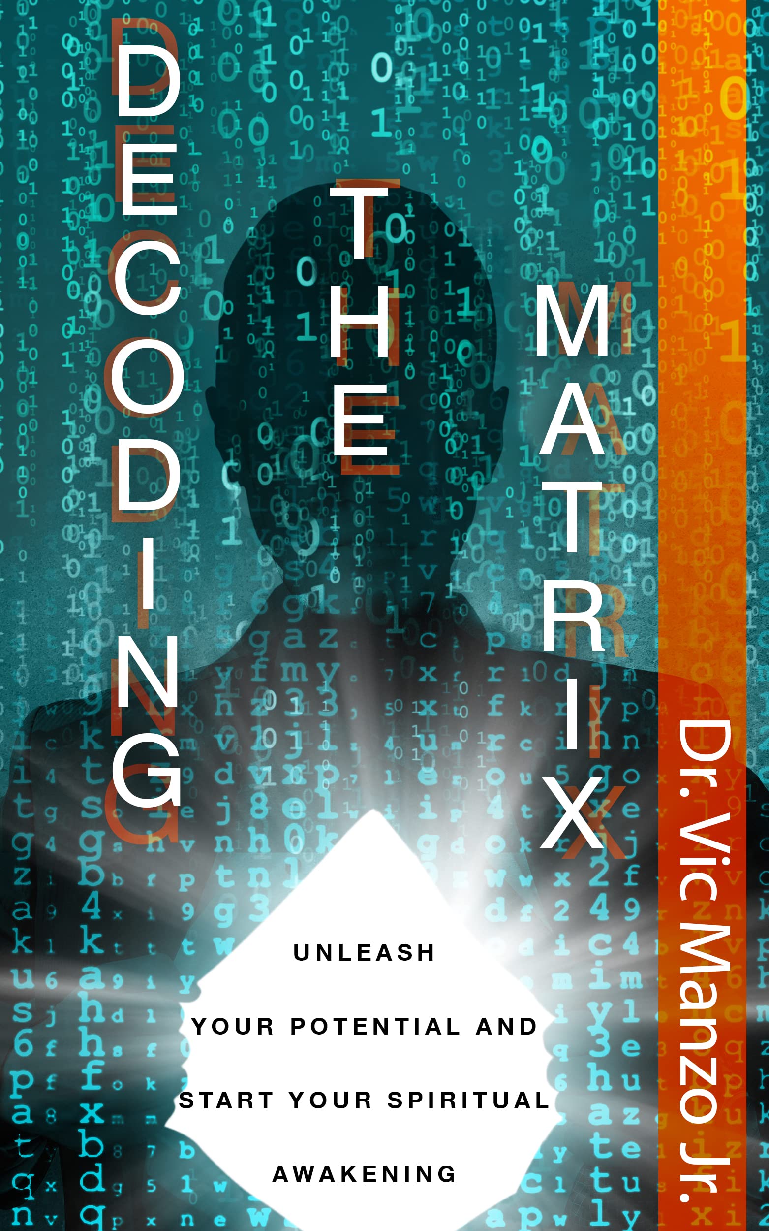 Decoding the Matrix: Powerful Tips for Unleashing Your Potential and ...