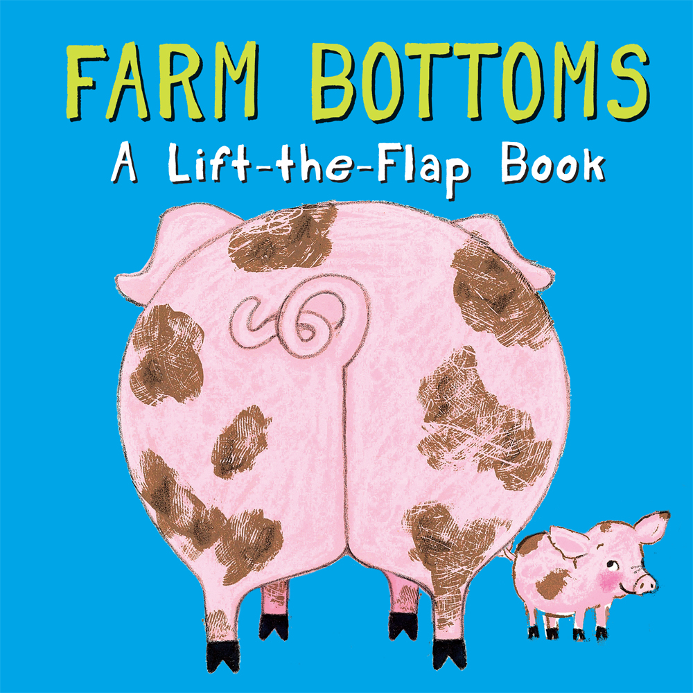Farm Bottoms (Whose Bottom?) by Lisa Stubbs | Goodreads