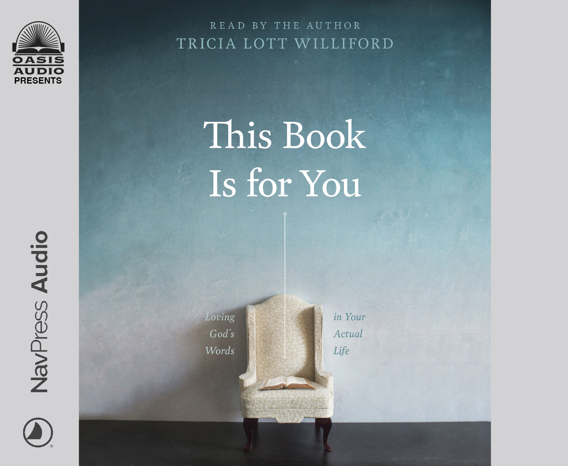 This Book Is for You: Loving God's Words in Your Actual Life by Tricia ...