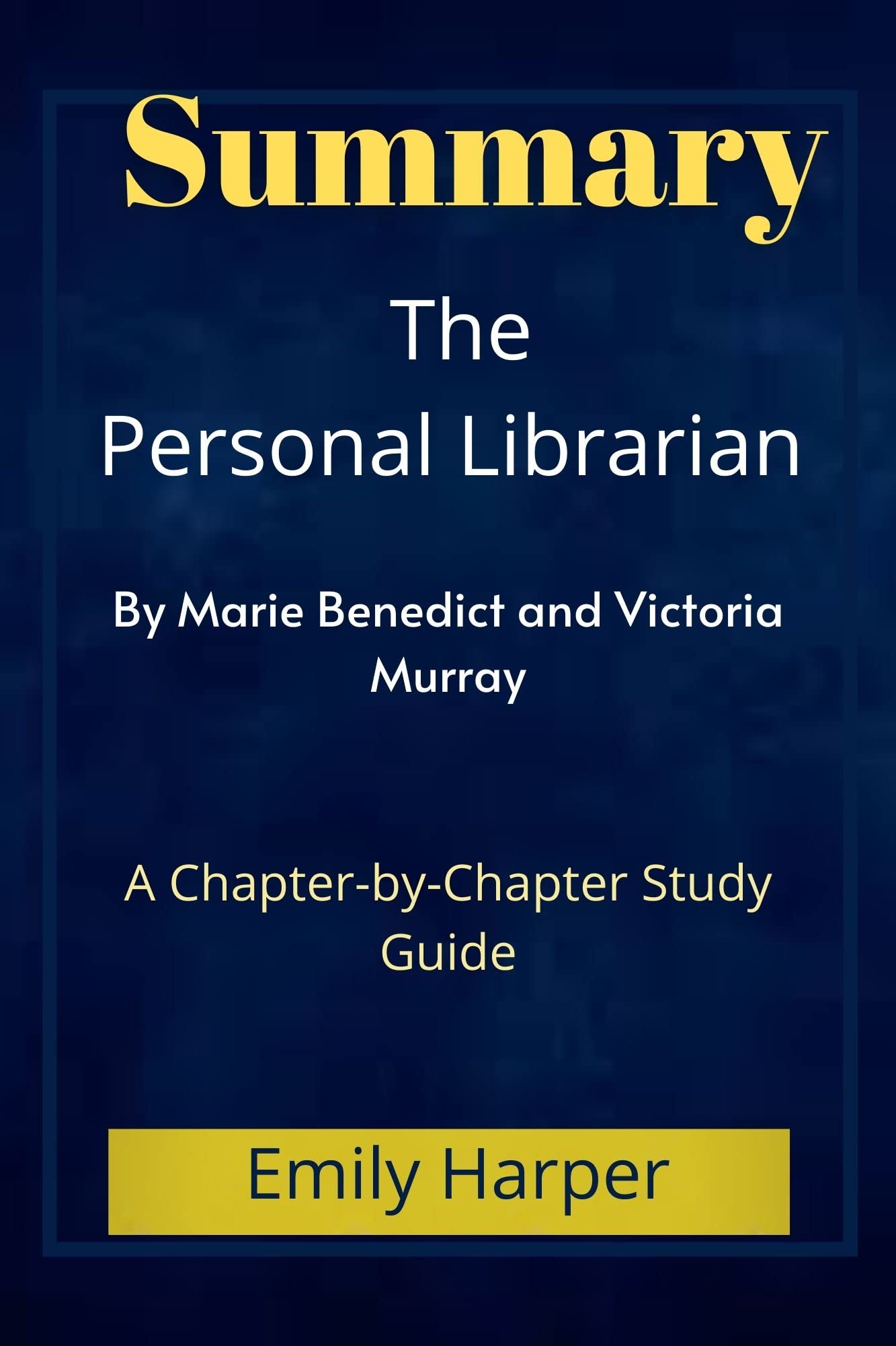 The Personal Librarian by Marie Benedict and Victoria Murray by Emily ...