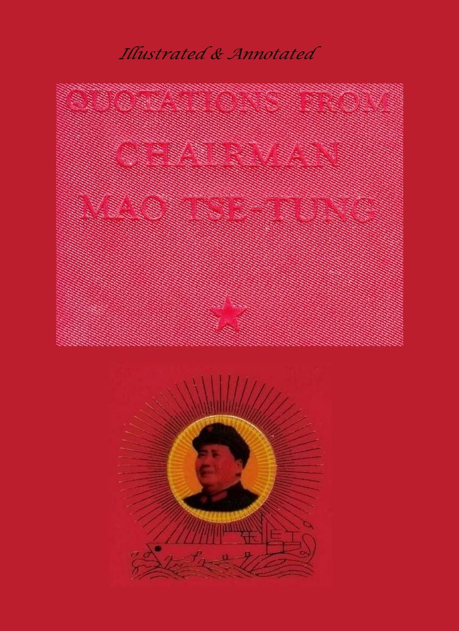 QUOTATIONS FROM CHAIRMAN MAO TSE-TUNG (Illustrated and Annotated ...
