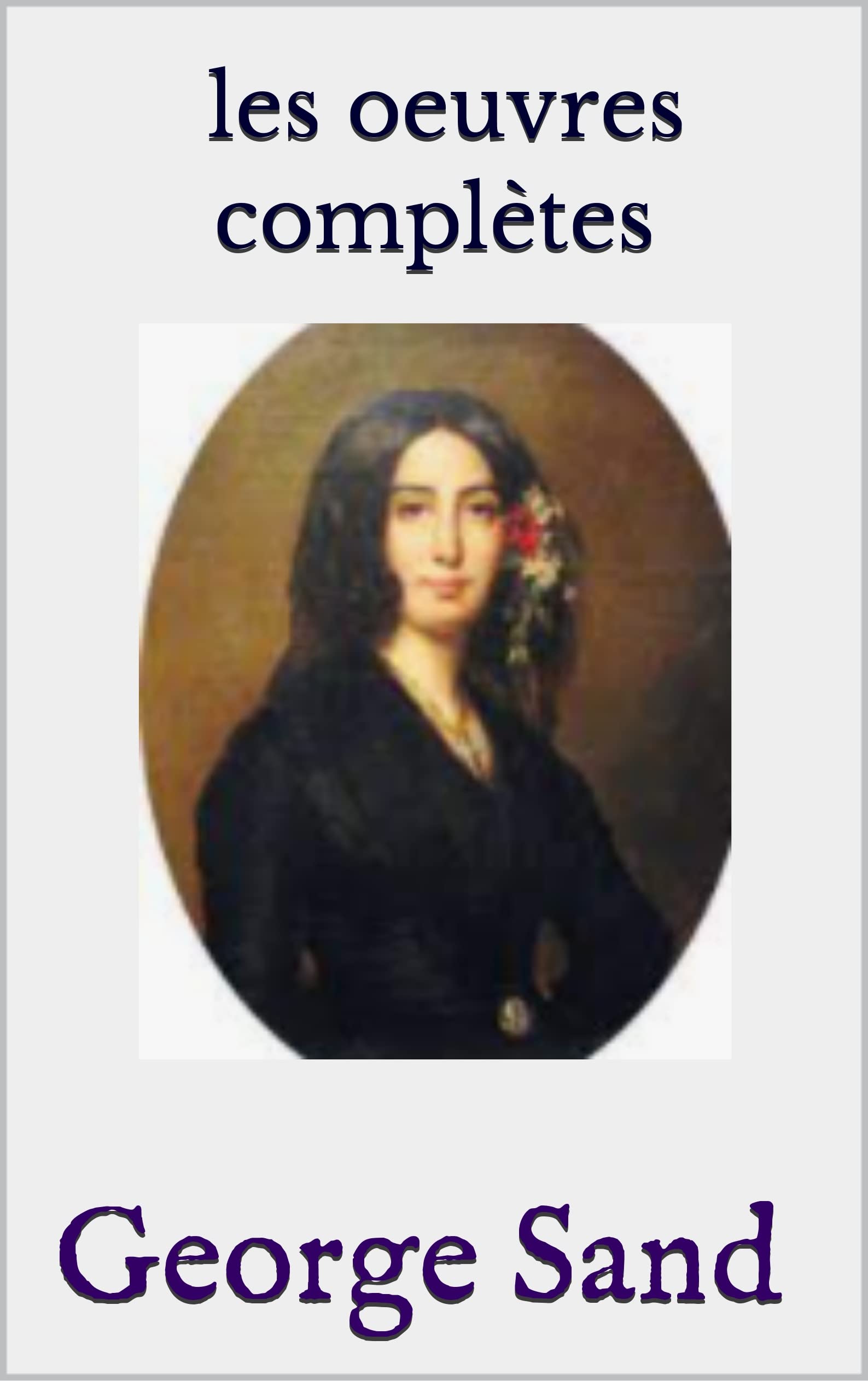 les oeuvres complètes by George Sand | Goodreads