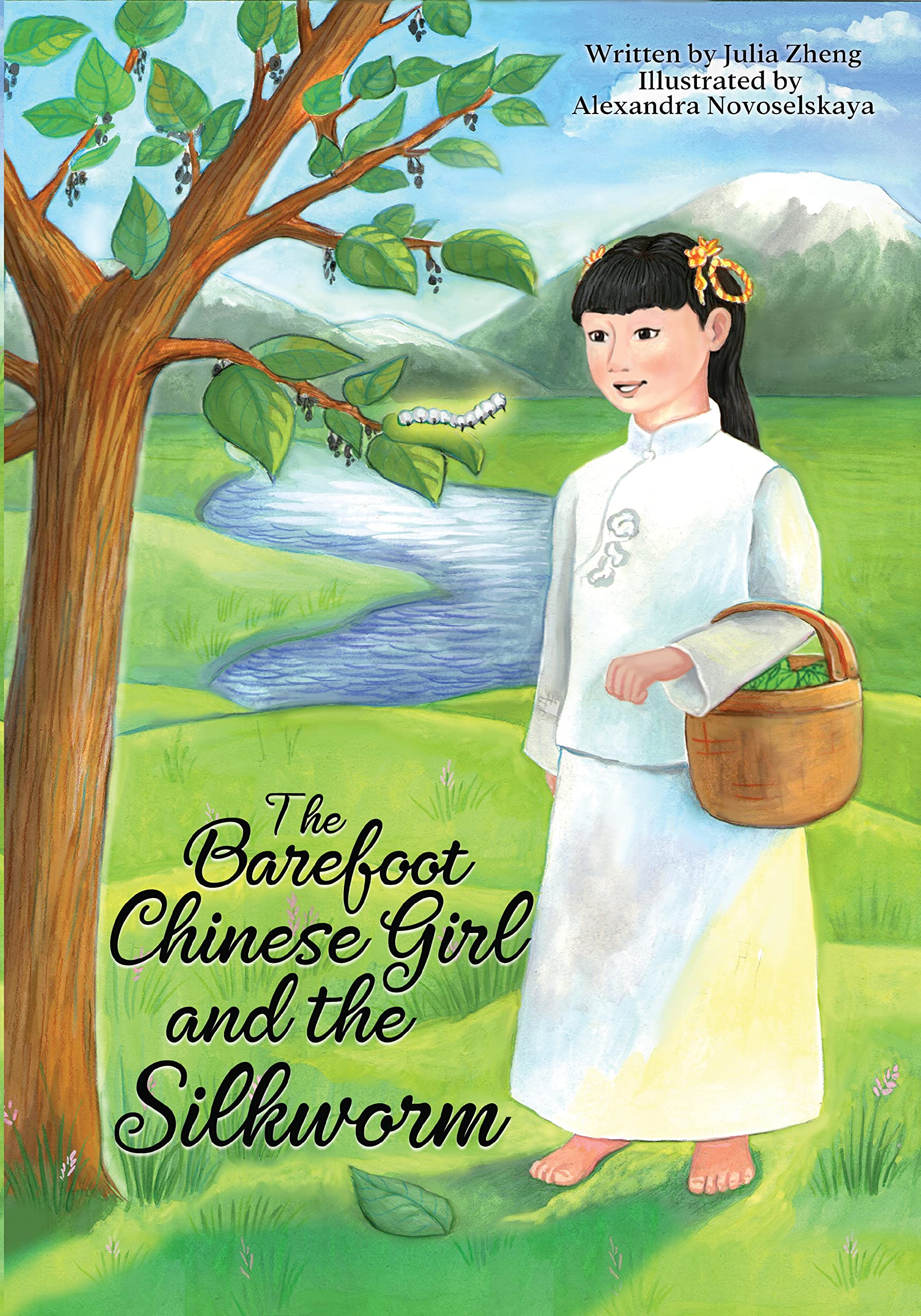 The Barefoot Chinese Girl and the Silkworm: A Chinese Fairy Tale About ...